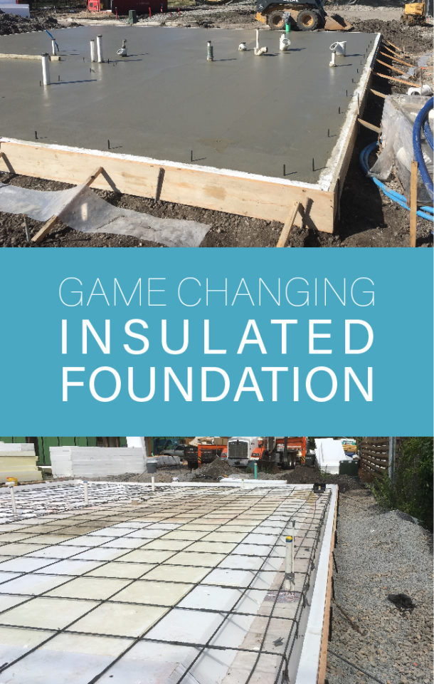 Game Changing Insulated Foundations | Living Zenith